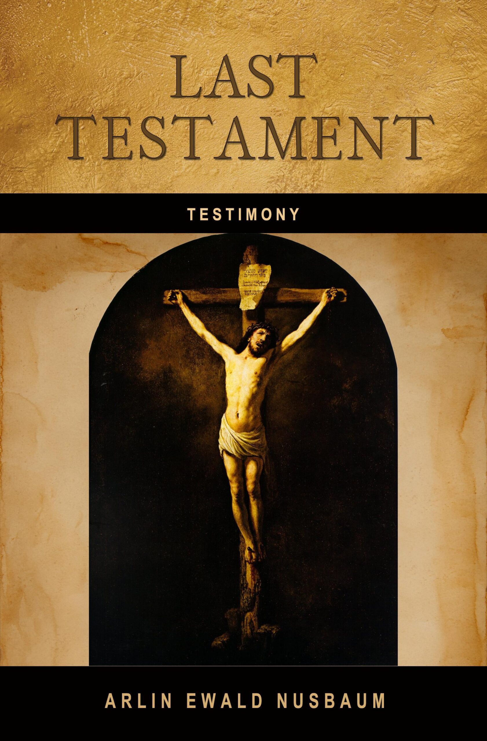 TESTIMONY: Last Testament of Jesus Christ – Lion & Lamb Bookstore